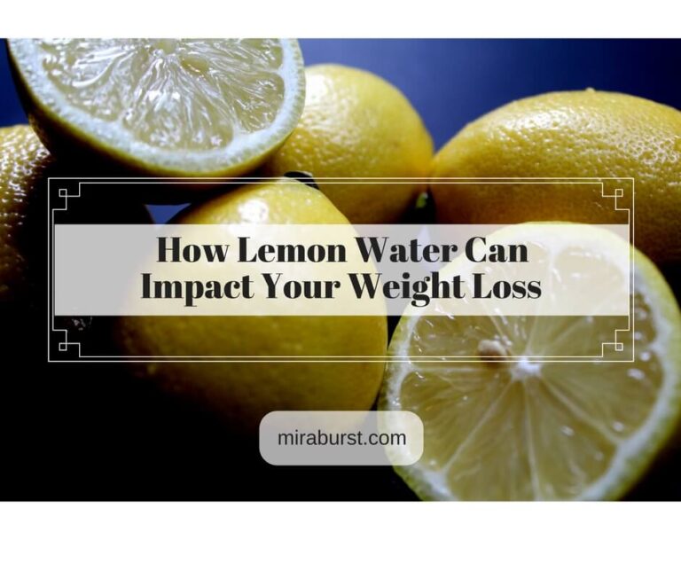 How Lemon Water Can Impact Your Weight Loss - MiraBurst Miracle Berry